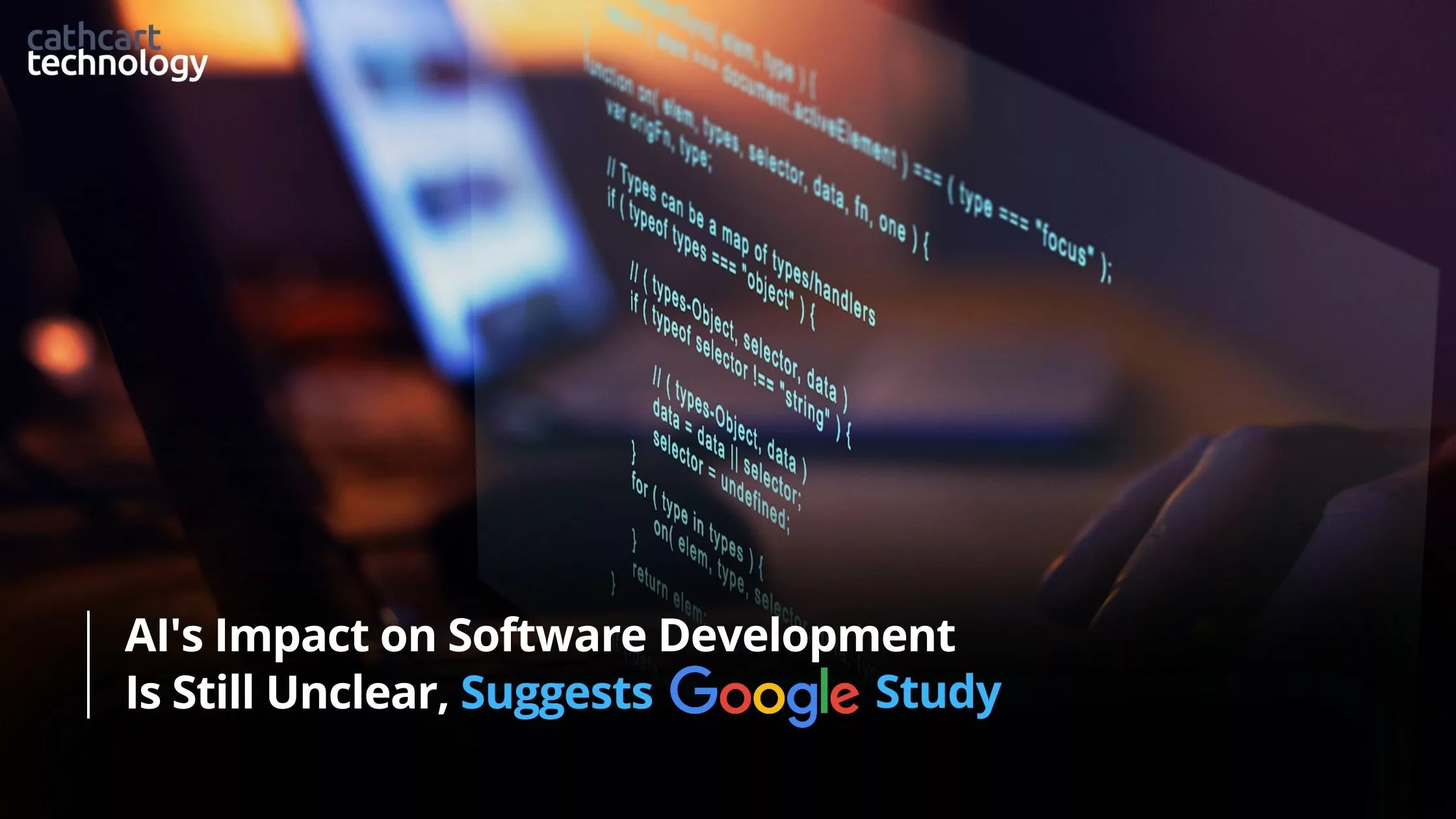 AI’s Impact on Software Development Is Still Unclear, Suggests Google ...