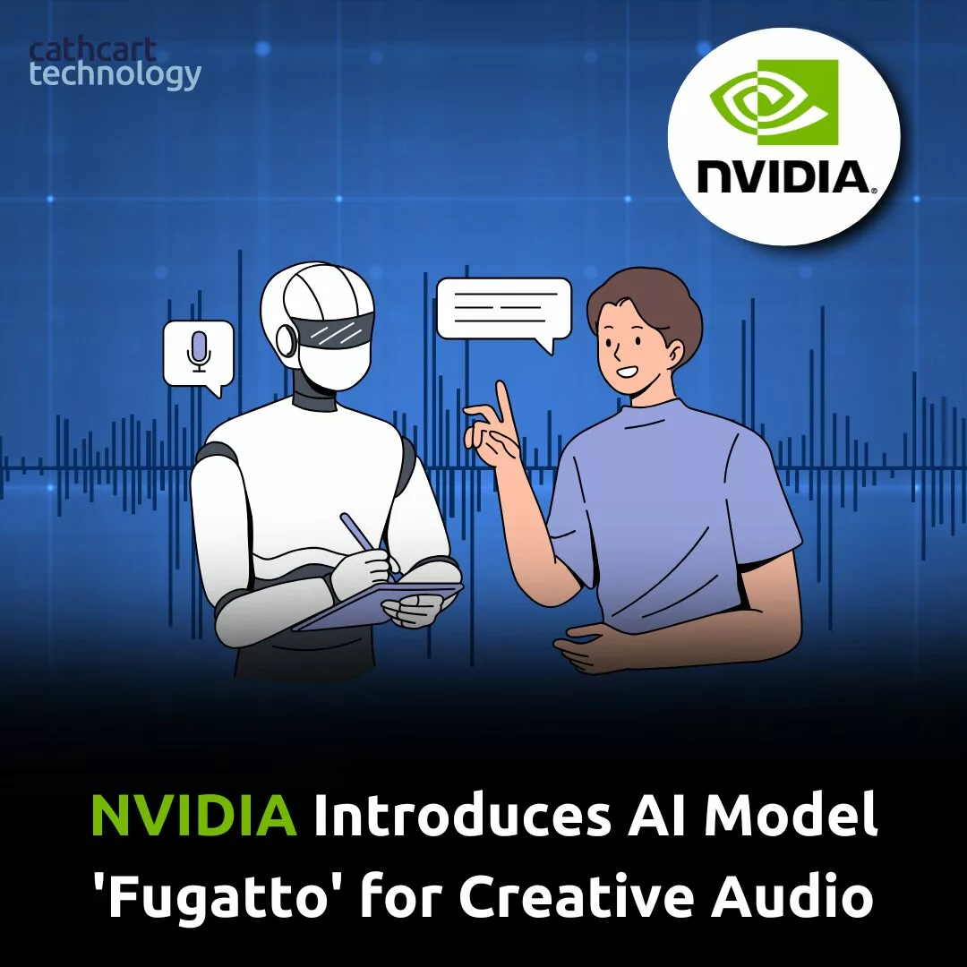 NVIDIA Introduces AI Model ‘Fugatto’ for Creative Audio – Cathcart Technology